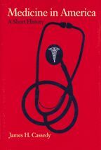 Medicine in America | Hopkins Press