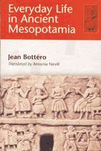 Everyday Life in Ancient Mesopotamia | Hopkins Press