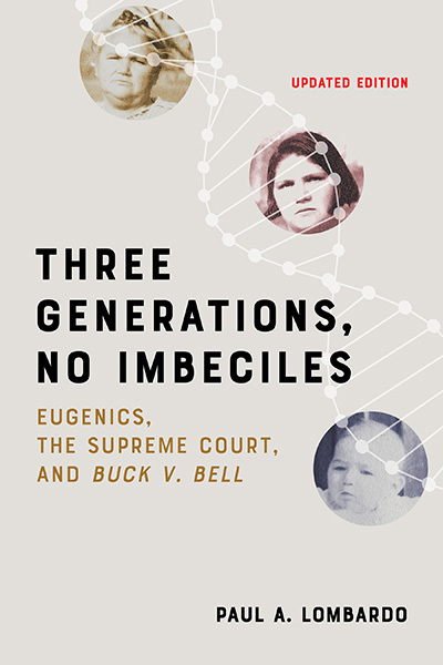 Three Generations, No Imbeciles | Hopkins Press