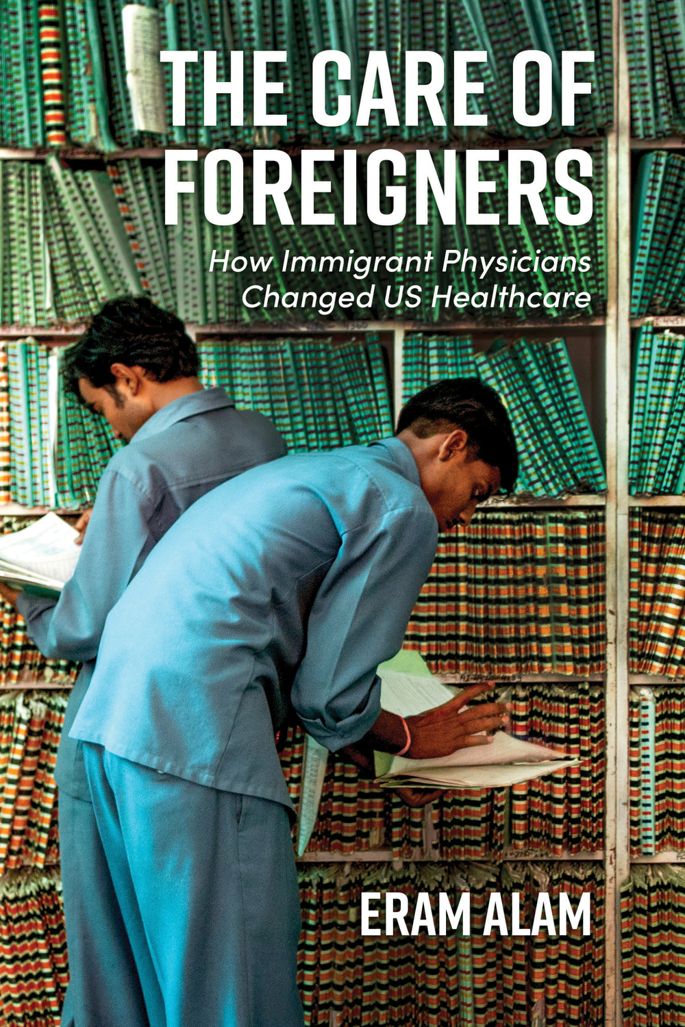 The Care of Foreigners | Hopkins Press
