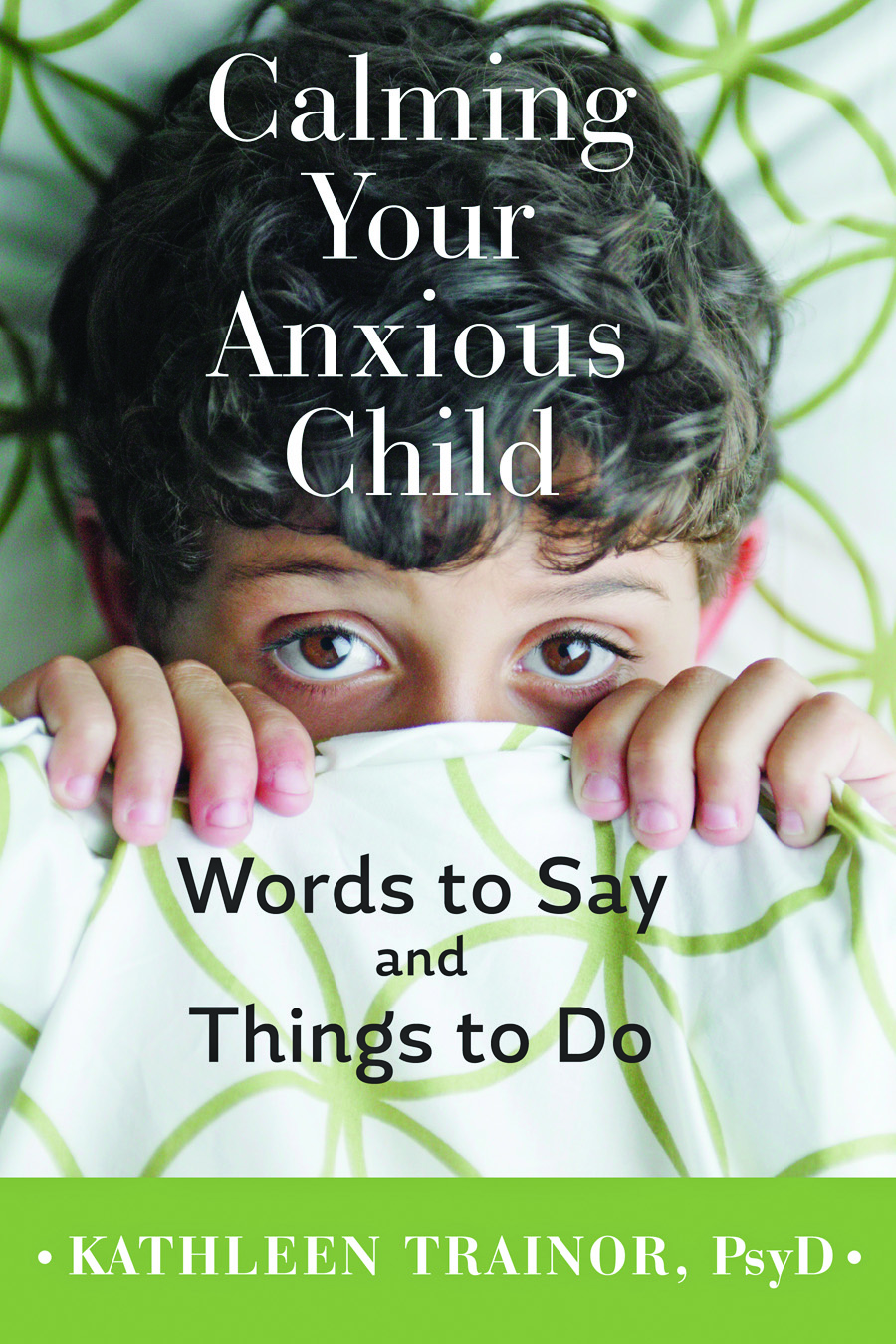 Calming Your Anxious Child | Hopkins Press